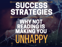 Success Strategies: How Not Reading Makes You Unhappy | Personal ...