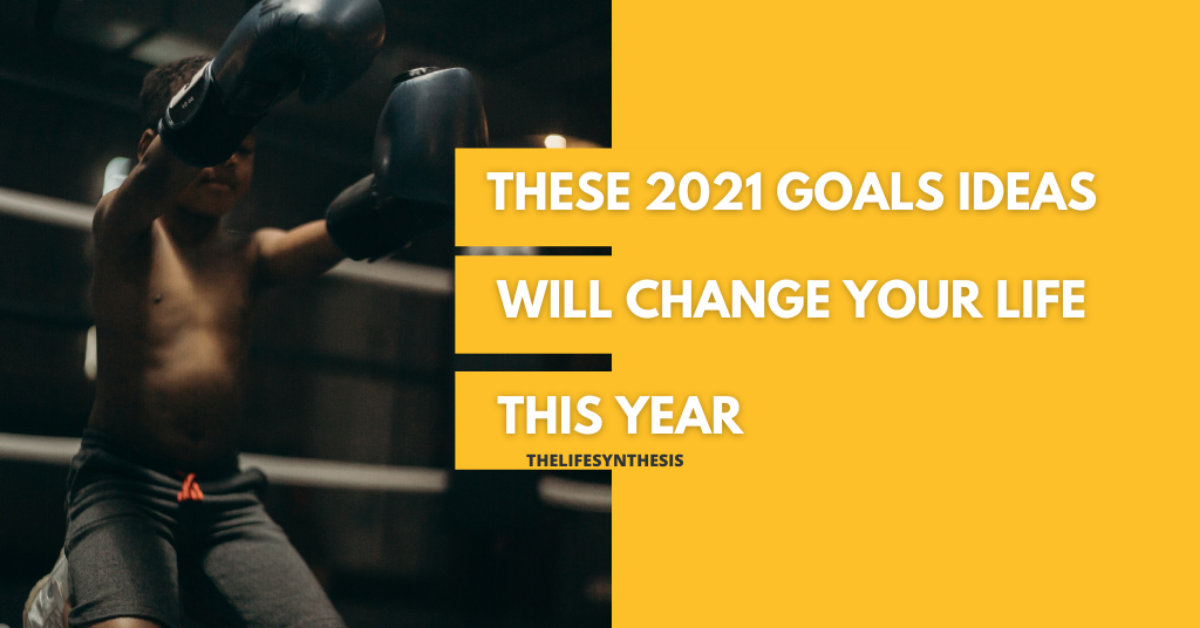 100 Goals For 2021 To Catch An Upward Trend Quickly